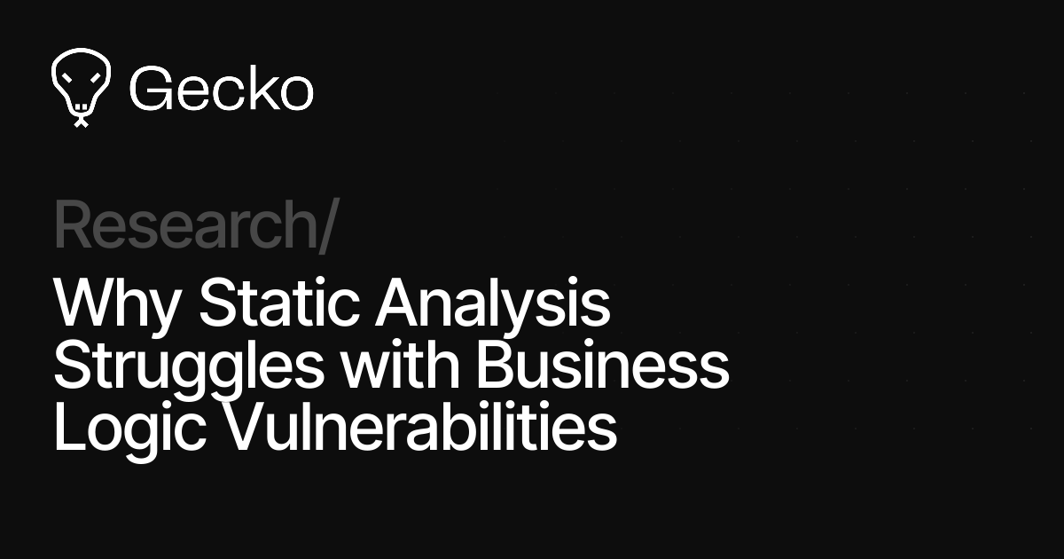 Why Static Analysis Struggles with Business Logic Vulnerabilities ...
